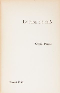 Pavese Cesare : La luna e i falò. - Asta Libri, Manoscritti e Autografi - Libreria Antiquaria ...
