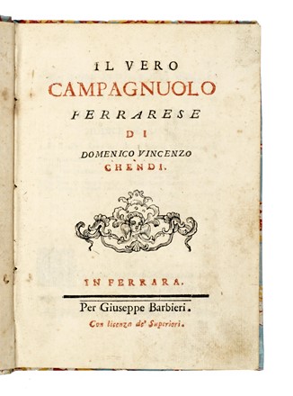 Chendi Domenico Vincenzo : Il vero campagnuolo ferrarese. - Asta Libri ...