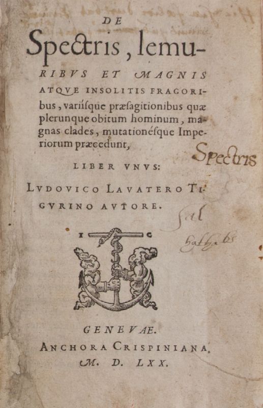 Lavater Ludwig : De Spectris, lemuribus et magnis atque insolitis ...