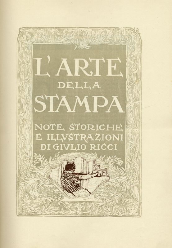 Giulio Ricci (Bologna, 1874 - 1939) : L'arte della stampa. - Asta Libri ...